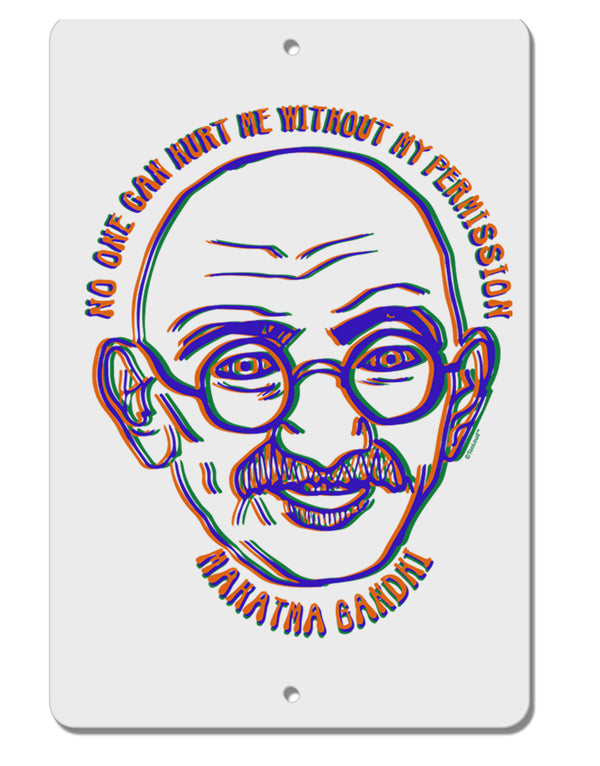 TooLoud No one can hurt me without my permission Ghandi Aluminum 8 x 1 ...