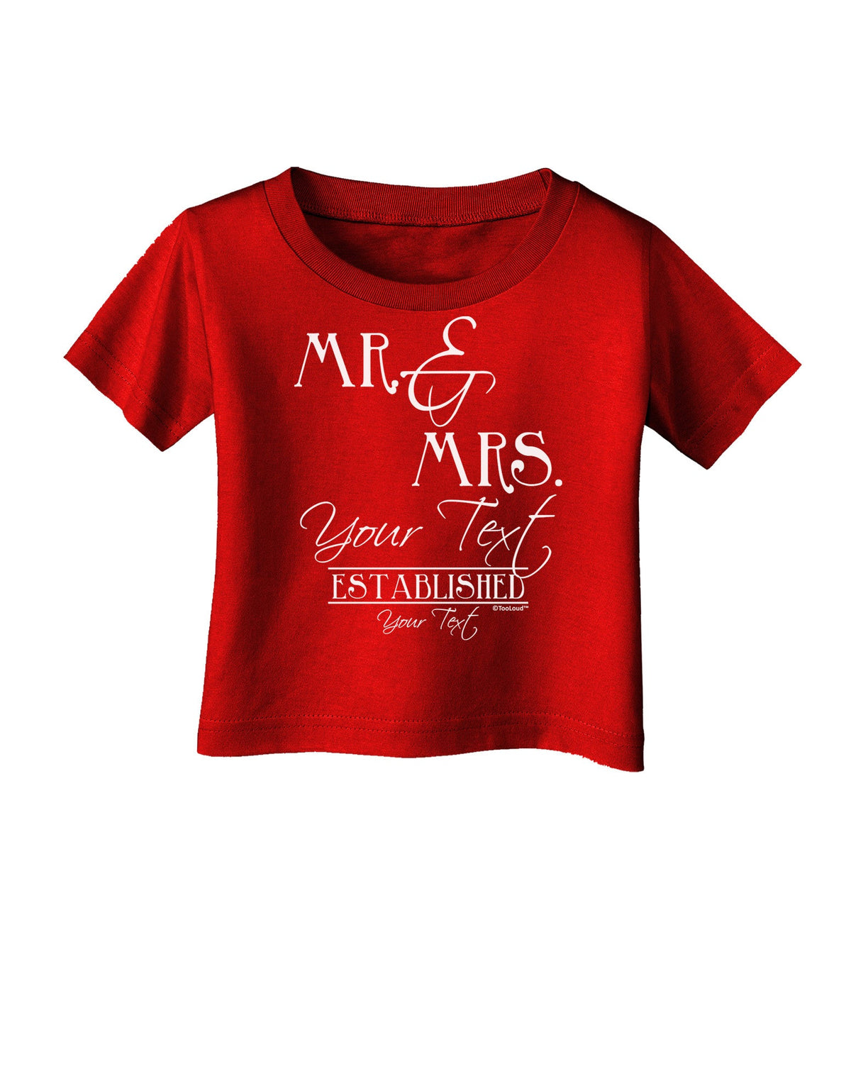 Personalized Mr and Mrs -Name- Established -Date- Design Infant T-Shir ...